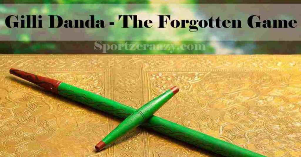 Gilli Danda Game: History, Origin, Gilli Danda Rules and How to Play
