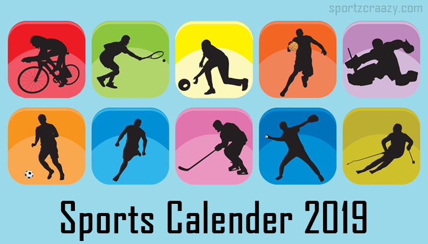 Sports Calendar 2019: Upcoming Sports Event Schedule & Time Table