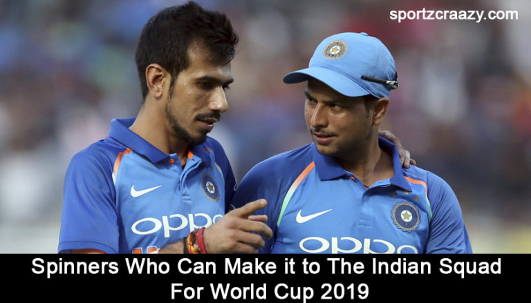 Indian Spinners Squad For World Cup 2019 | List of Top Indian Spinners