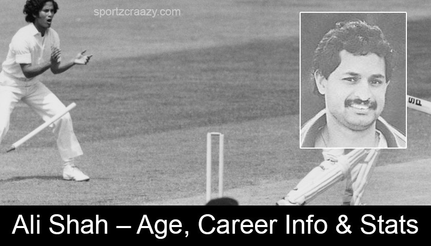 Ali Shah - Age, Career Info & Stats - SportzCraazy