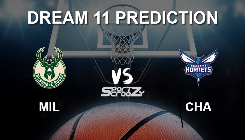 MIL vs CHA Dream11 Prediction, Live Score & Milwaukee Bucks vs Charlotte Hornets Dream Team: NBA ...