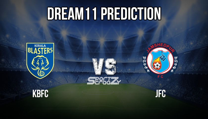 KBFC vs JFC Dream11 Prediction, Live Score & Kerala Blasters FC vs ...