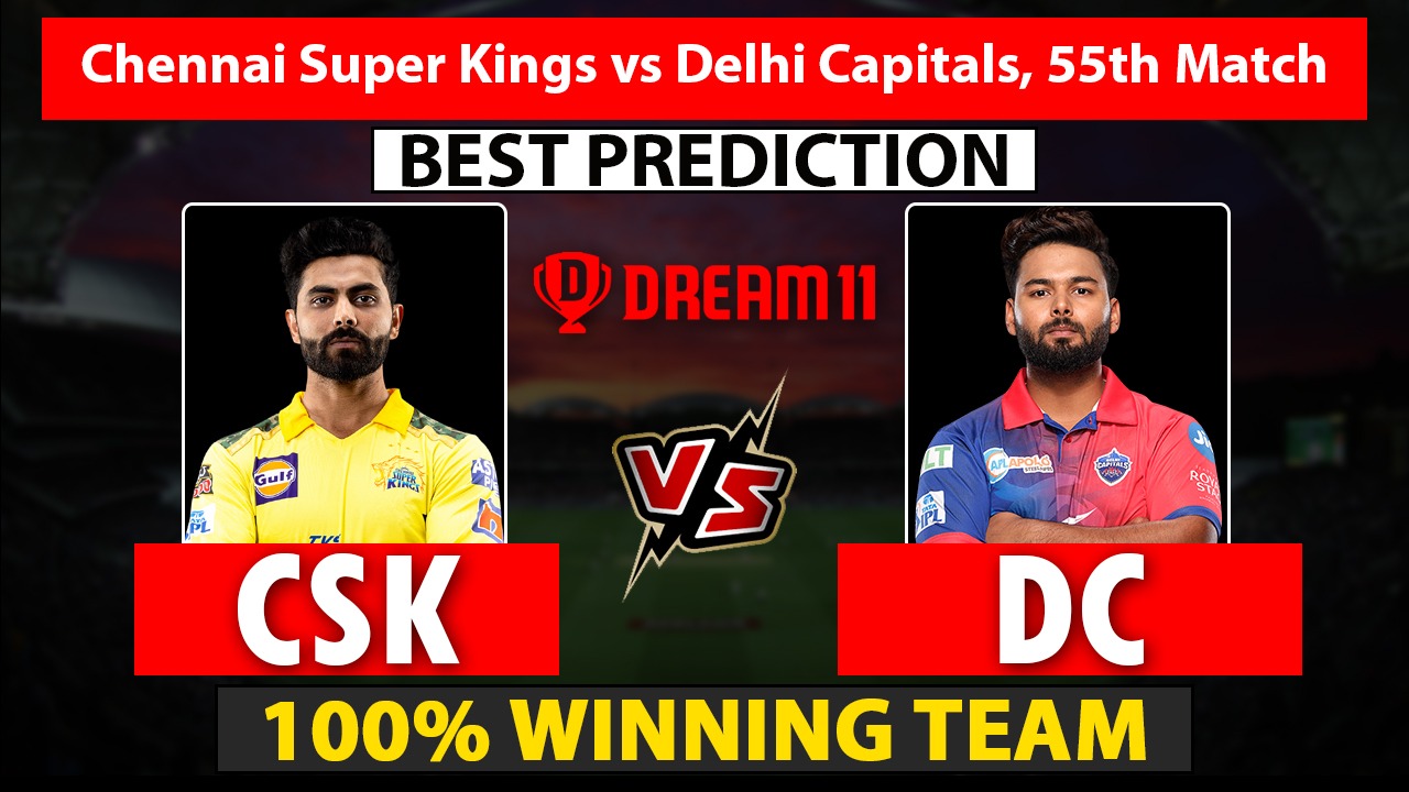 CSK vs DC Dream11 Prediction: Live Score & Today Match Prediction for ...