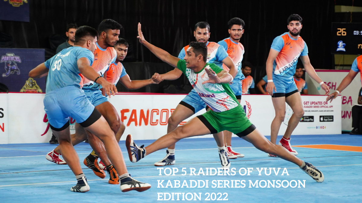 Yuva Kabaddi Series - Monsoon Edition : Top 5 Raiders