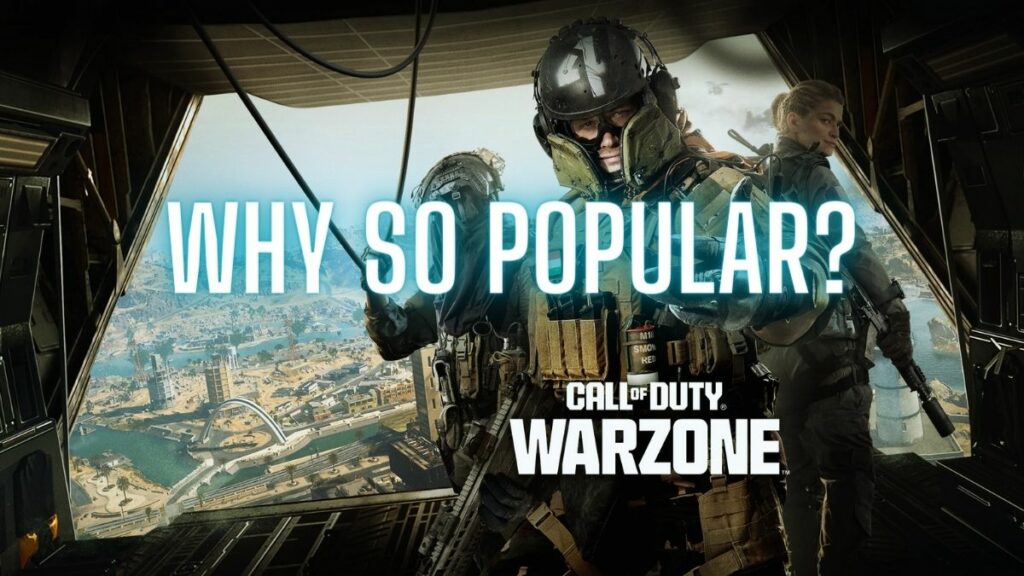 Why Call of Duty: Warzone is So Popular?